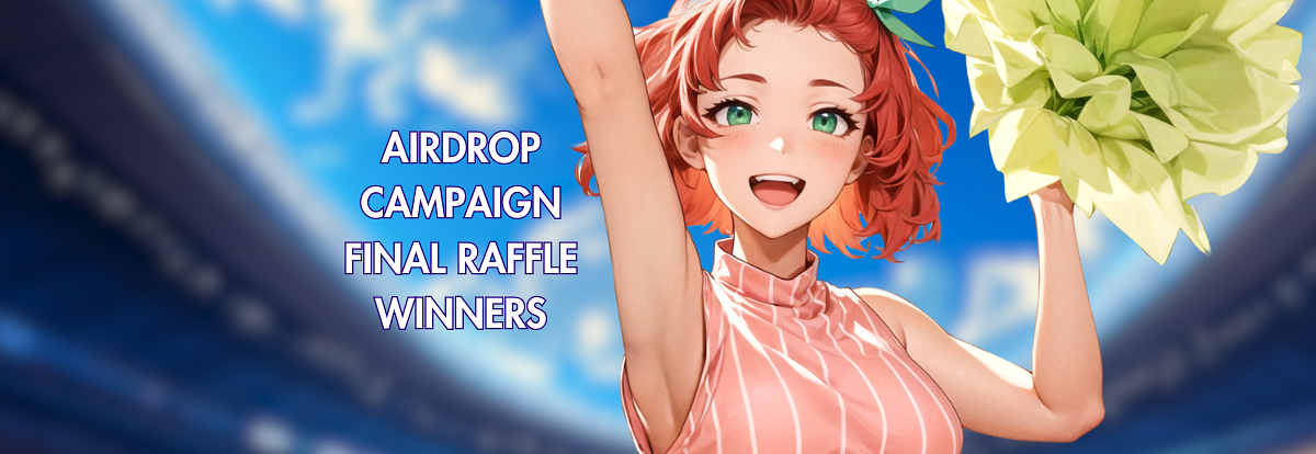 Airdrop Campaign Final Raffle: The Winners